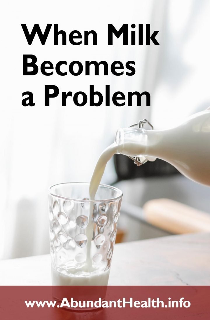 When Milk Becomes a Problem – Abundant Health